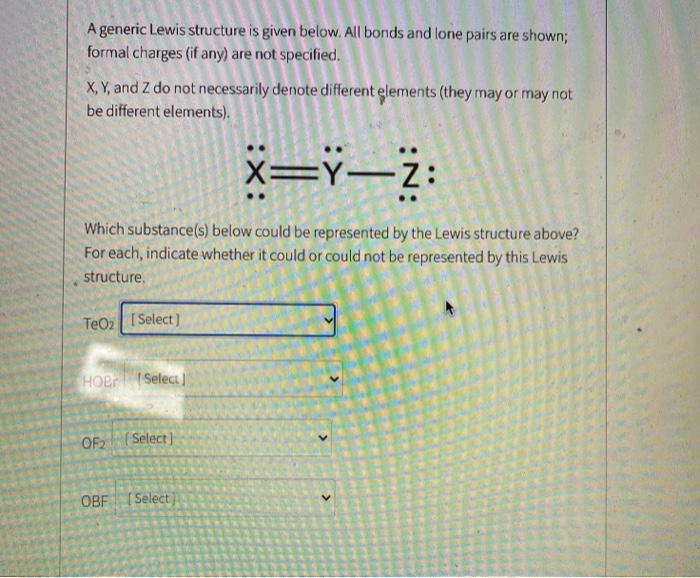 Solved A generic Lewis structure is given below. All bonds | Chegg.com