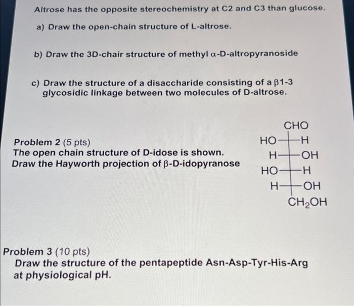 Solved Altrose has the opposite stereochemistry at C2 and C3 | Chegg.com