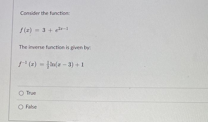 Solved Consider the function: f(x)=3+e2x−1 The inverse | Chegg.com