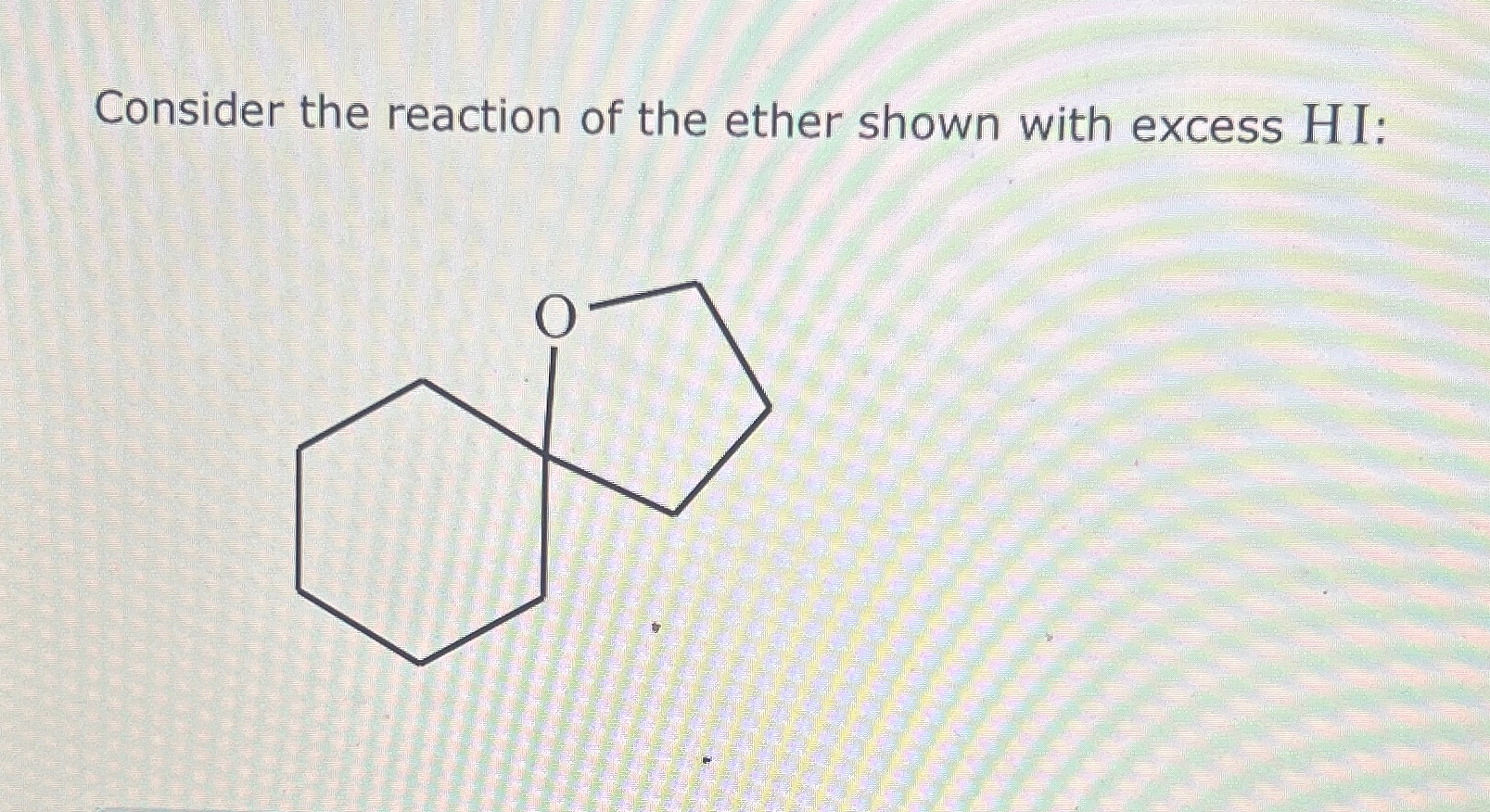 Consider the reaction of the ether shown with excess | Chegg.com