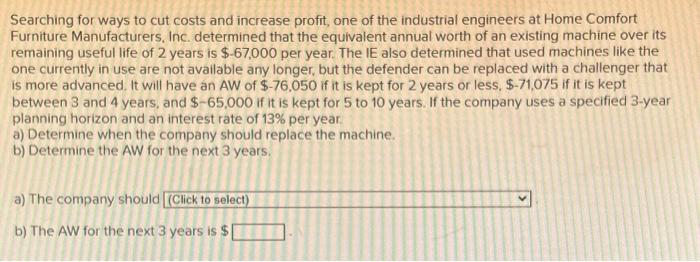 Solved Searching for ways to cut costs and increase profit, | Chegg.com