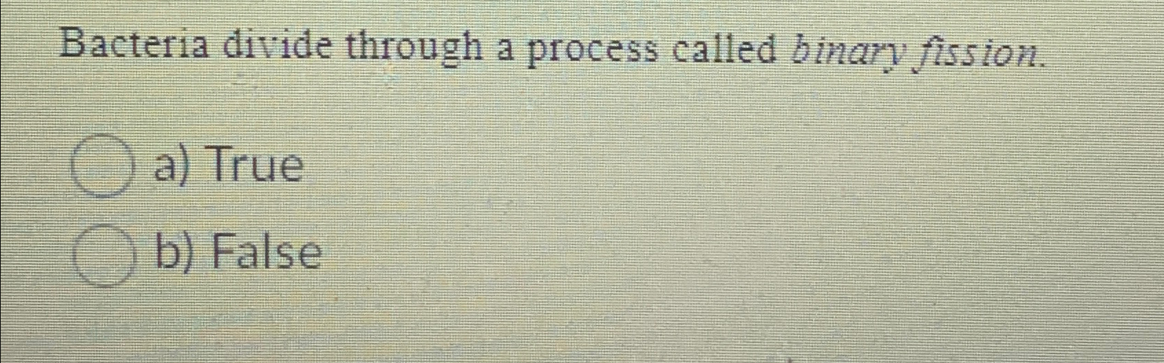 Solved Bacteria divide through a process called binary | Chegg.com