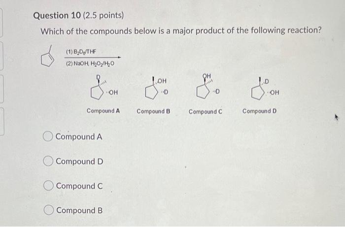 Solved Question 10 (2.5 points) Which of the compounds below | Chegg.com