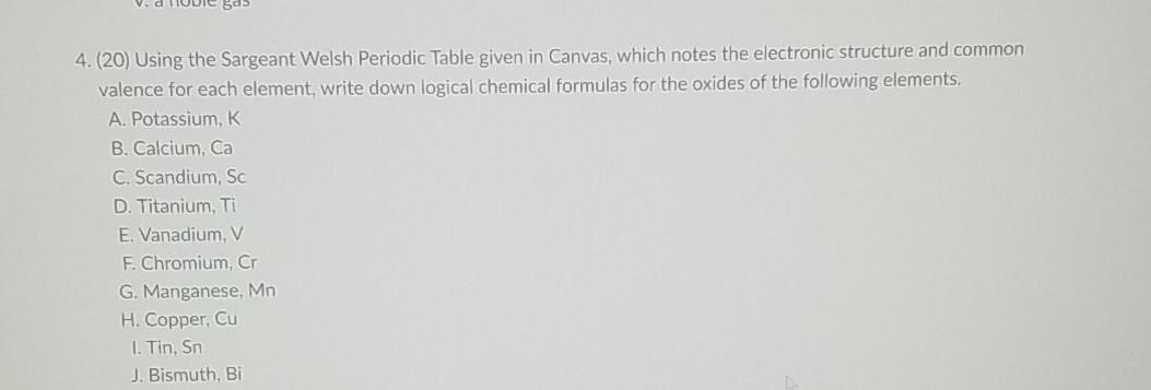 Solved 4. (20) Using the Sargeant Welsh Periodic Table given | Chegg.com