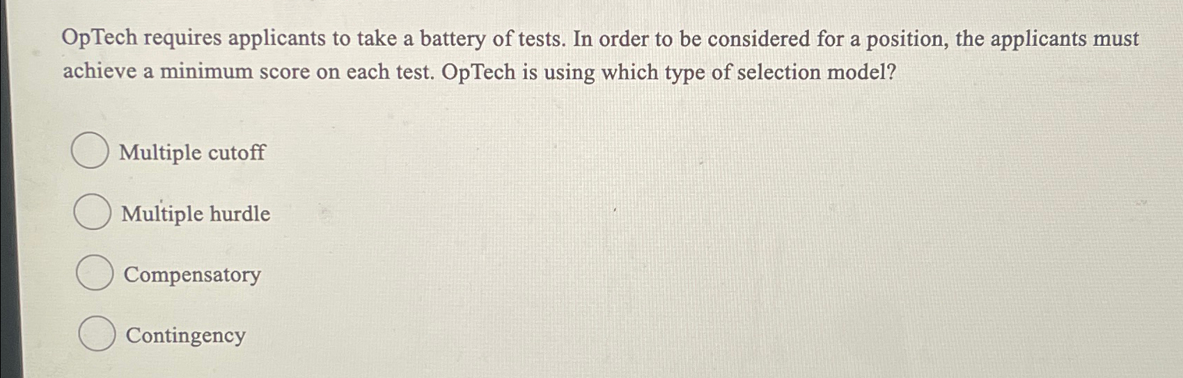 Solved OpTech requires applicants to take a battery of | Chegg.com