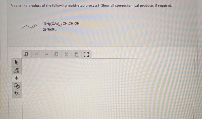 Solved Predict the product of the following multi-step | Chegg.com