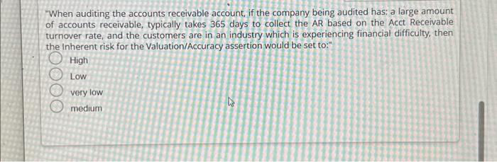 Solved \"When auditing the accounts receivable account, if | Chegg.com