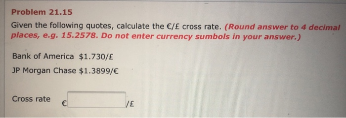 Solved Problem 21.15 Given the following quotes, calculate | Chegg.com