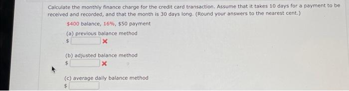 Solved Calculate the monthly finance charge for the credit | Chegg.com