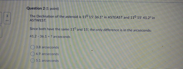Solved Question 3 (1 point) To calculate parallax we use | Chegg.com