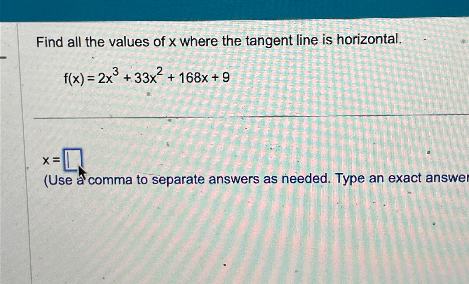 Solved Find all the values of x ﻿where the tangent line is | Chegg.com