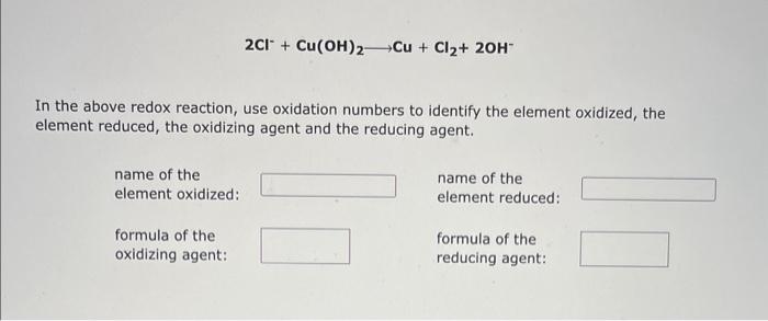 Solved 2Cl−+Cu(OH)2 Cu+Cl2+2OH− In the above redox reaction, | Chegg.com