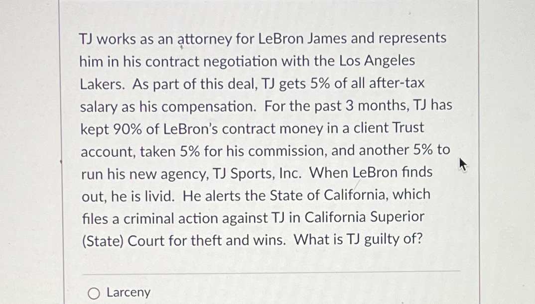 Solved TJ works as an attorney for LeBron James and | Chegg.com