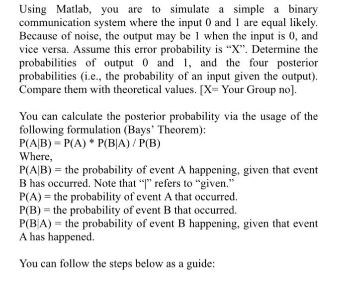 Solved Using Matlab, you are to simulate a simple a binary | Chegg.com