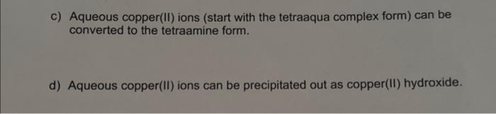 Solved c) Aqueous copper(II) ions (start with the tetraaqua | Chegg.com