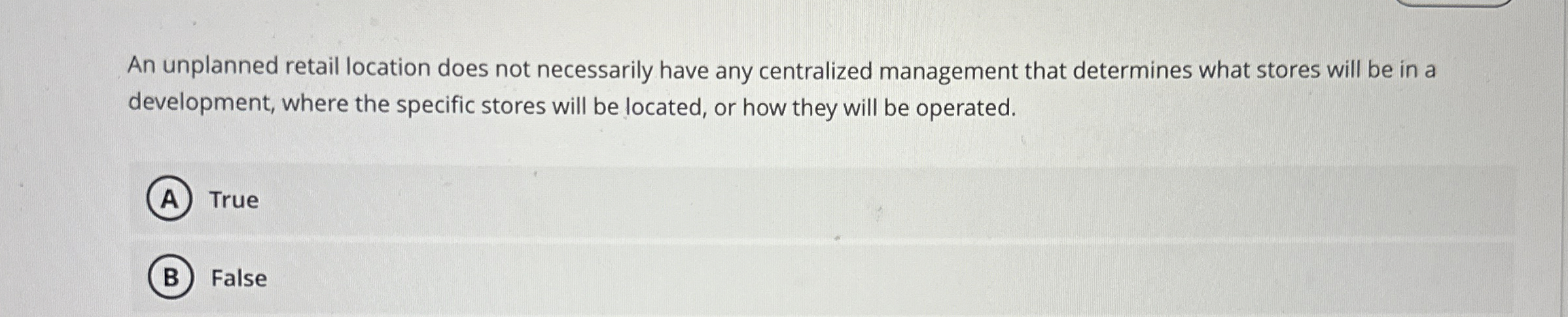 Solved An unplanned retail location does not necessarily | Chegg.com
