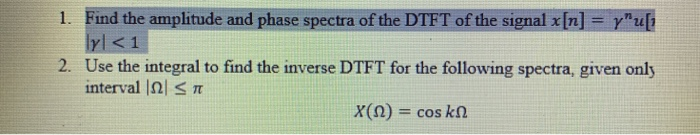 Solved 1. Find the amplitude and phase spectra of the DTFT | Chegg.com
