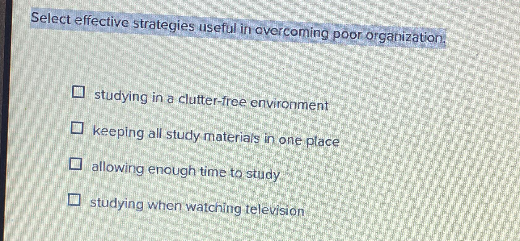 Solved Select effective strategies useful in overcoming poor | Chegg.com