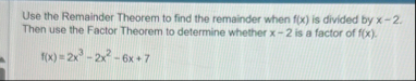 Solved Use the Remainder Theorem to find the remainder when | Chegg.com