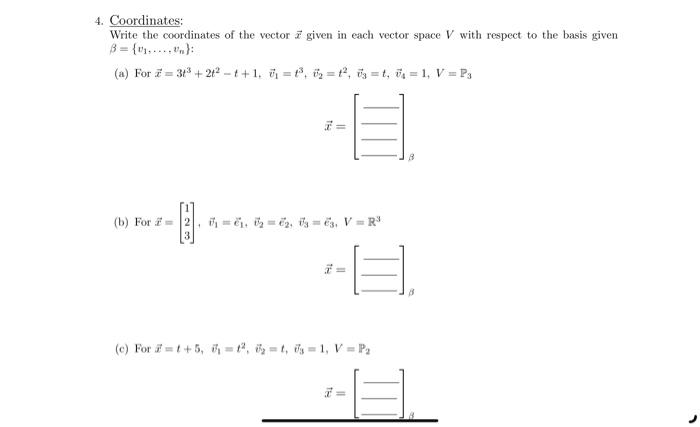Solved 4. Coordinates: Write the coordinates of the vector x | Chegg.com