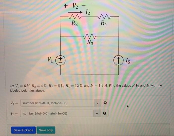 Solved + V2 12 R2 R4 R3 V1 + 15 Let Vi = 6 V. R2 = 42, R3 = | Chegg.com