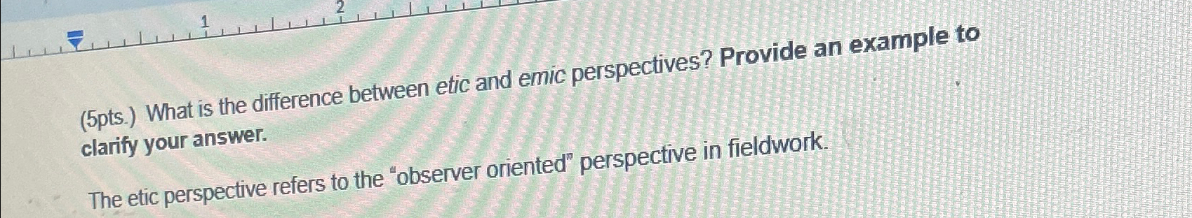 Solved (5pts.) ﻿What is the difference between etic and emic | Chegg.com