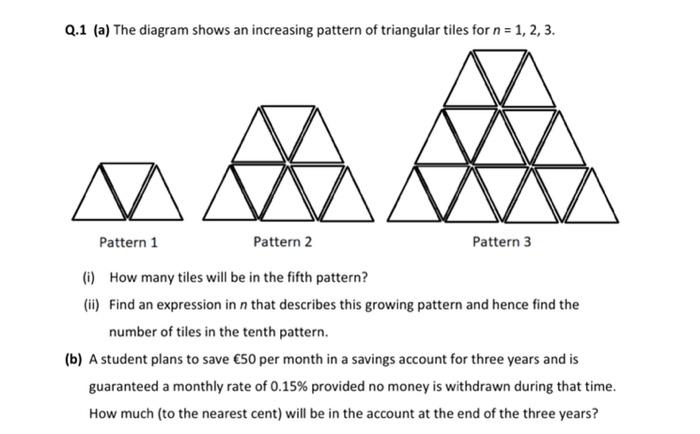 Solved Q.1 (a) The diagram shows an increasing pattern of | Chegg.com
