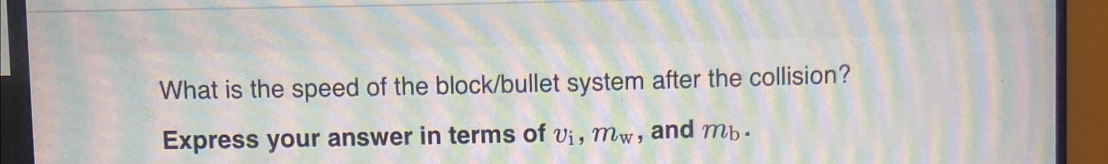 Solved What is the speed of the block/bullet system after | Chegg.com