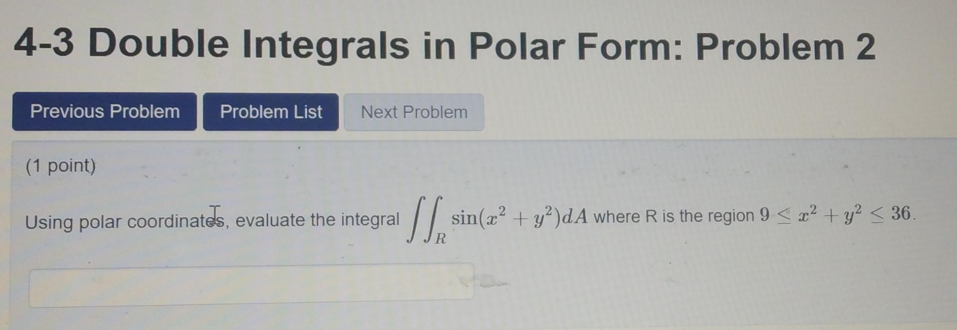 Solved 4-3 Double Integrals in Polar Form: Problem 2 | Chegg.com