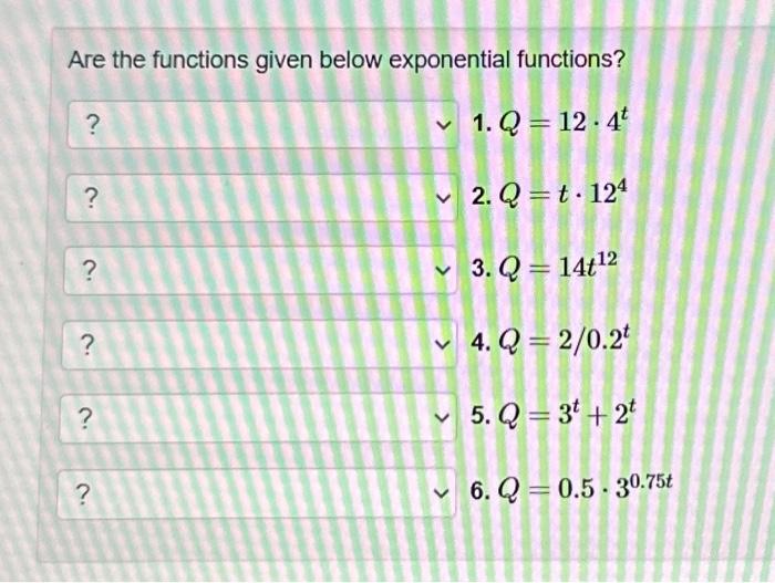 Solved Are the functions given below exponential functions? | Chegg.com