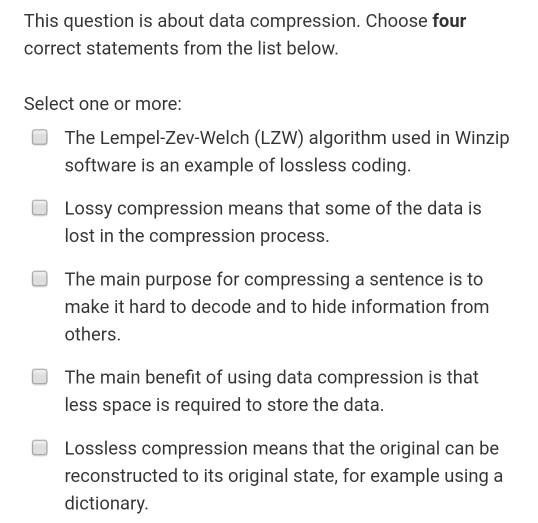 Solved This question is about data compression. Choose four | Chegg.com