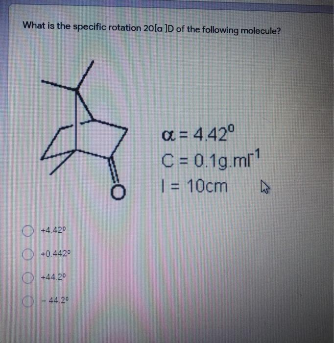 Solved What is the specific rotation 20[a ]D of the | Chegg.com