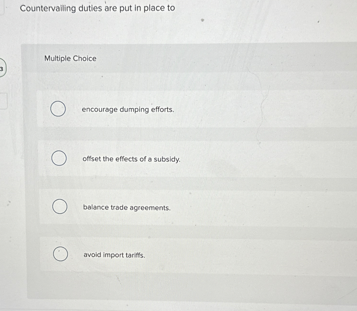 Solved Countervailing duties are put in place toMultiple | Chegg.com