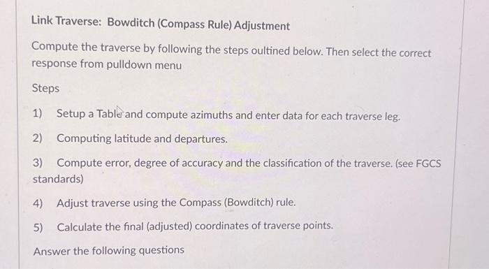 Solved Link Traverse: Bowditch (Compass Rule) Adjustment | Chegg.com