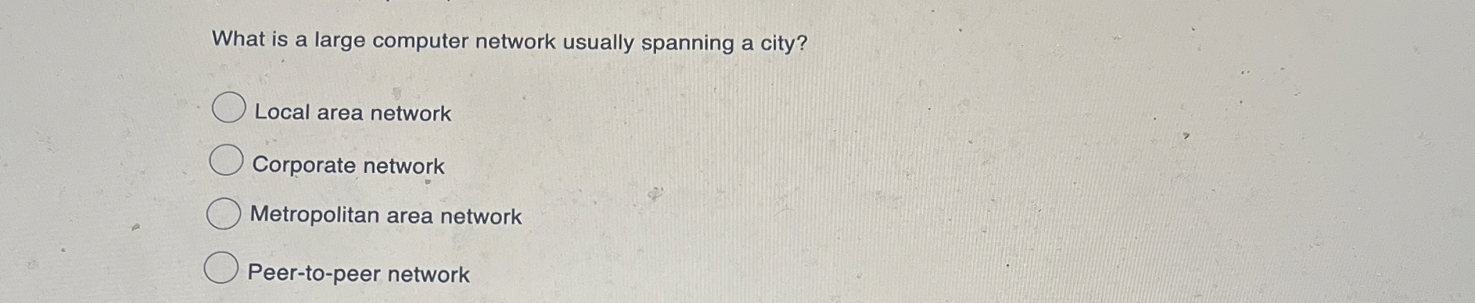 Solved What is a large computer network usually spanning a | Chegg.com
