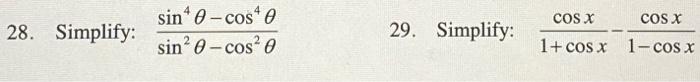 Solved sin2θ−cos2θsin4θ−cos4θ 29. Simplify: | Chegg.com