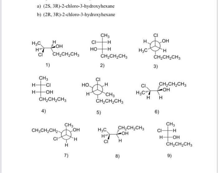 Solved a) (2S, 3R)-2-chloro-3-hydroxyhexane b) (2R, | Chegg.com