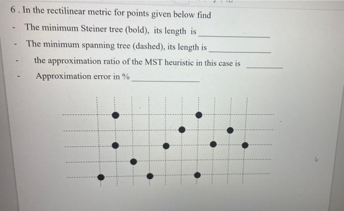 Solved 6. In the rectilinear metric for points given below | Chegg.com