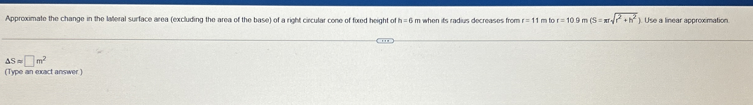 Solved Approximate the change in the lateral surface area | Chegg.com