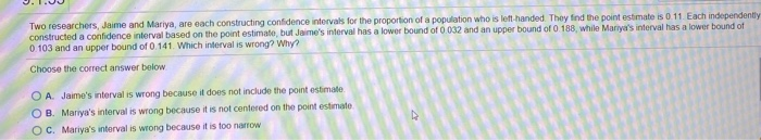 Solved Two researchers, Jaime and Mariya, are each | Chegg.com