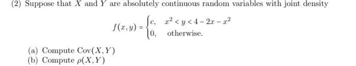 Solved (2) Suppose that X and Y are absolutely continuous | Chegg.com