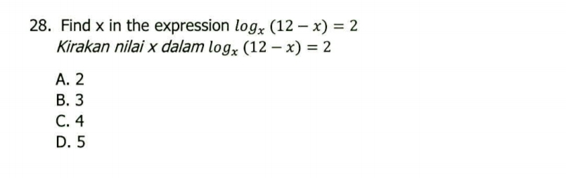 Solved Find x ﻿in the expression logx(12-x)=2 ﻿Kirakan nilai | Chegg.com
