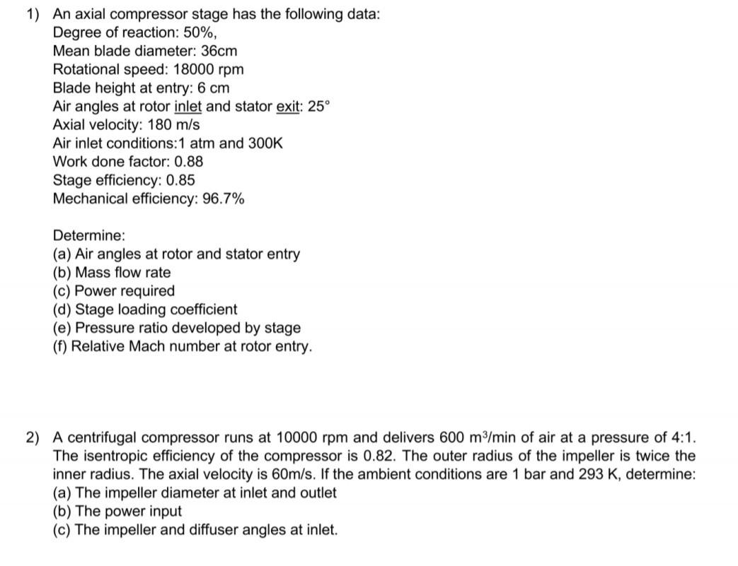 Solved 1) An axial compressor stage has the following data: | Chegg.com