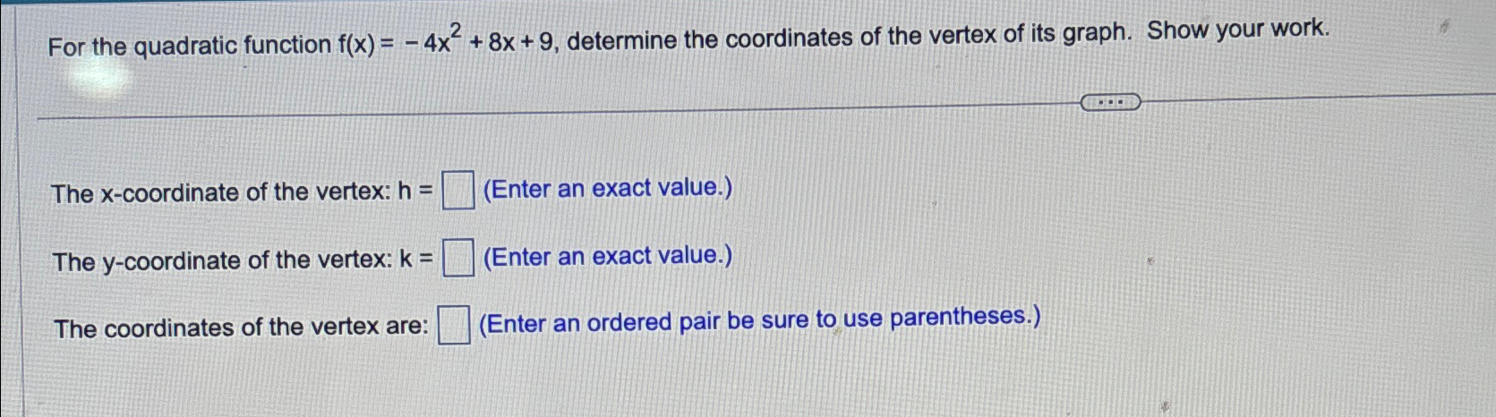 Solved For the quadratic function f(x)=-4x2+8x+9, ﻿determine | Chegg.com