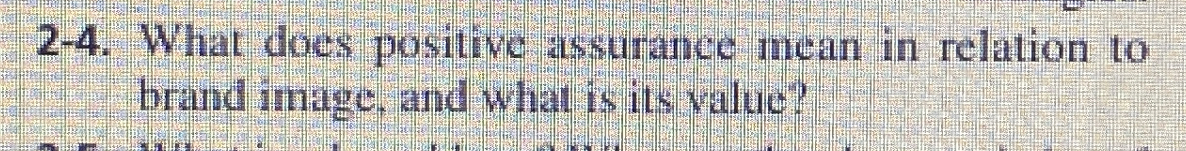 Solved 2-4. ﻿What does positive assurance mean in relation | Chegg.com