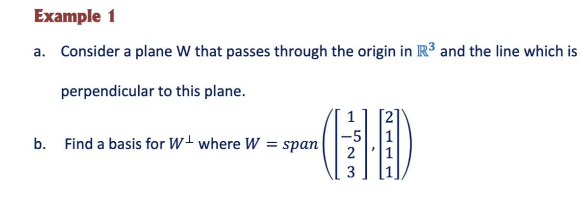 Solved Example 1a. ﻿Consider a plane W ﻿that passes through | Chegg.com