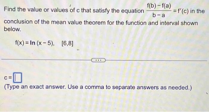 Solved f(b)-f(a) b-a Find the value or values of c that | Chegg.com