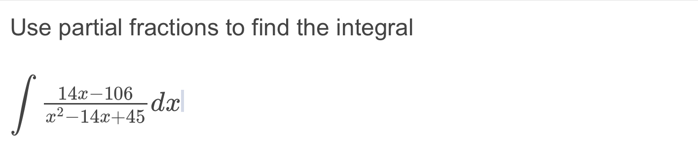 Solved Use partial fractions to find the | Chegg.com