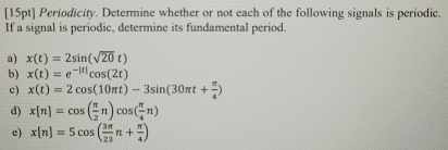 Solved [15pt] ﻿Periodicity. Determine whether or not each of | Chegg.com