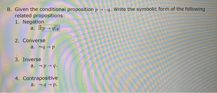 Solved B Given The Conditional Proposition P q Write Chegg